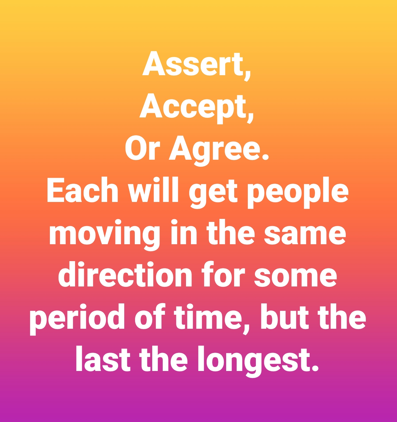 Assert, Accept or Agree – Harold J. Ballinger